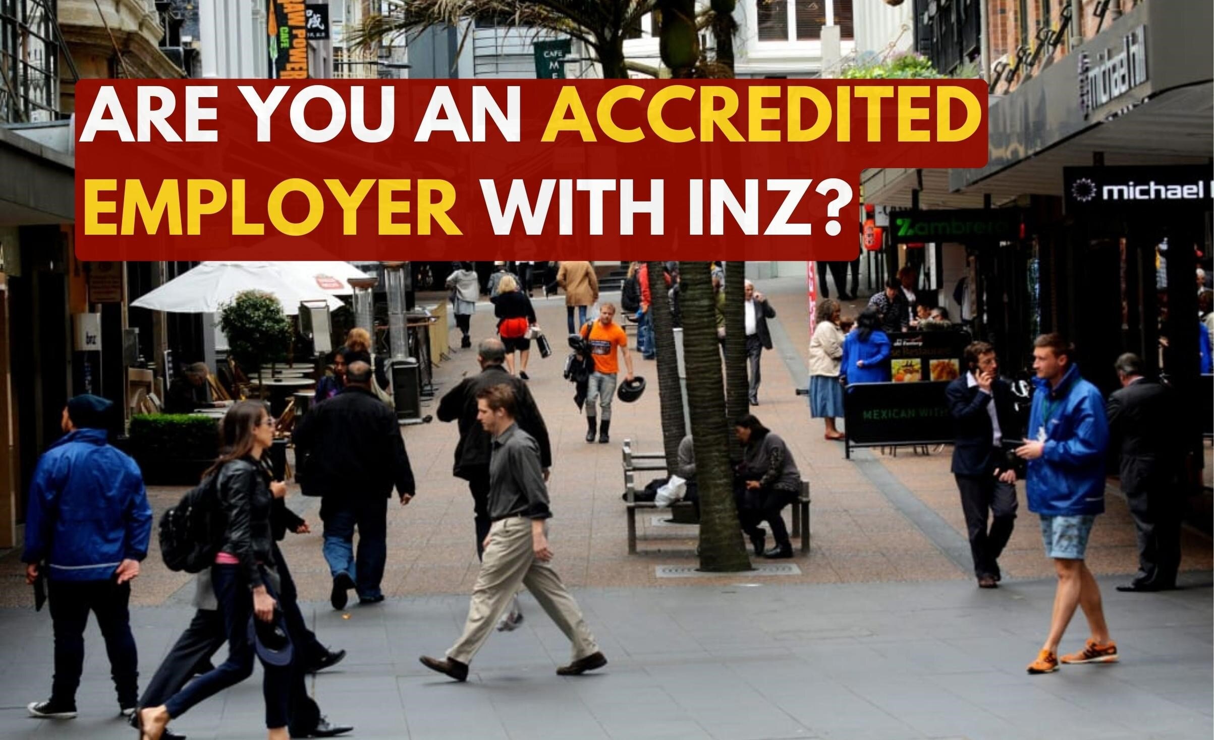 INZ Accredited employer latest update